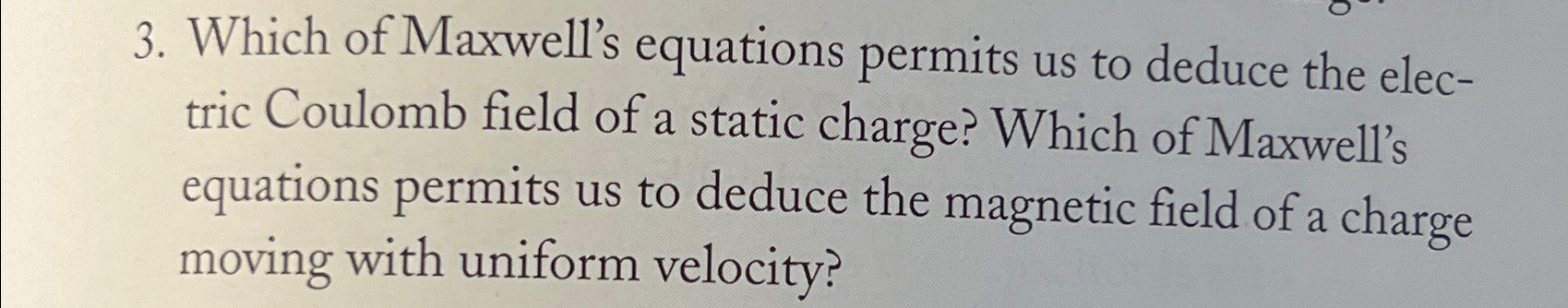Solved Which of Maxwell's equations permits us to deduce the | Chegg.com
