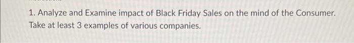 Solved 1. Analyze and Examine impact of Black Friday Sales | Chegg.com