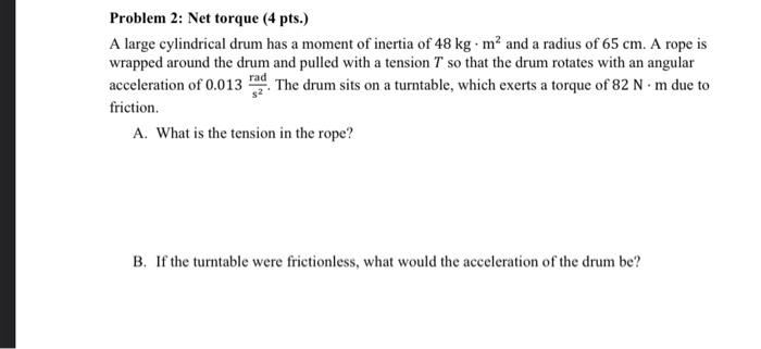 Solved Problem 2: Net torque (4 pts.) A large cylindrical | Chegg.com