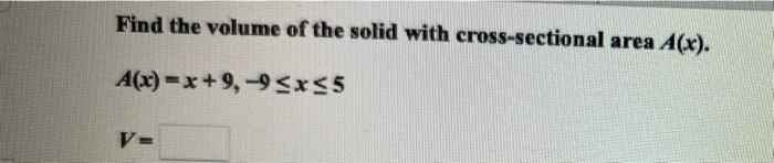 Solved Find the volume of the solid with cross-sectional | Chegg.com