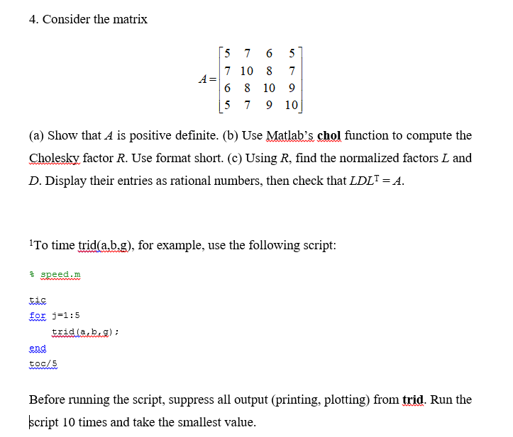 Solved Consider the matrixA=[5765710876810957910](a) ﻿Show | Chegg.com