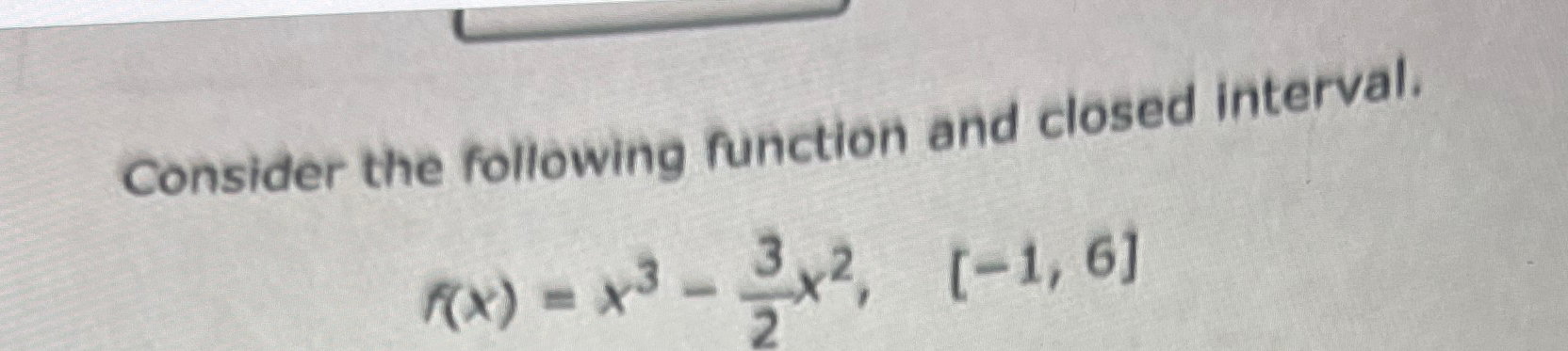 Solved Consider the following function and closed | Chegg.com