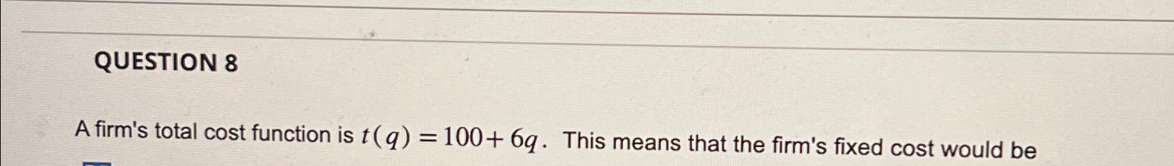 Solved QUESTION 8A firm's total cost function is | Chegg.com