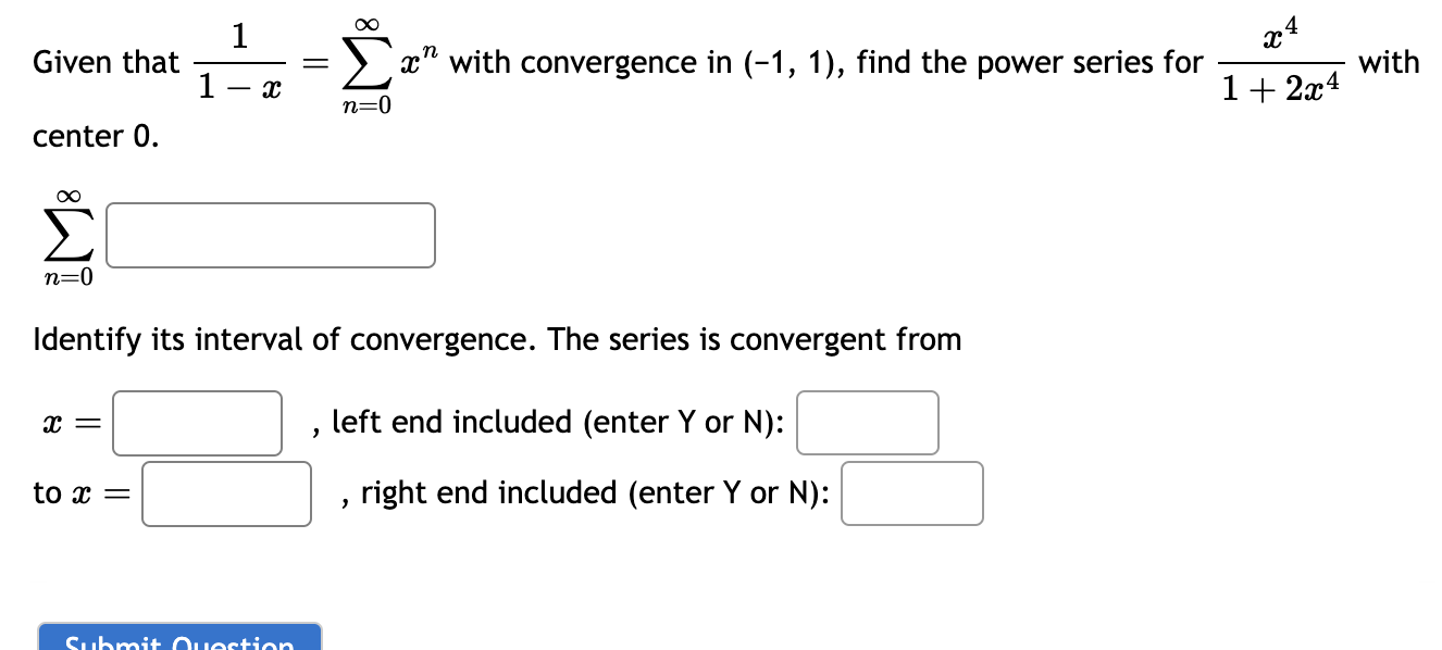 Solved Given that 11-x=∑n=0∞xn ﻿with convergence in (-1,1), | Chegg.com