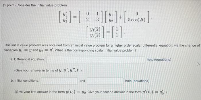 Solved (1 point) Consider the initial value problem | Chegg.com