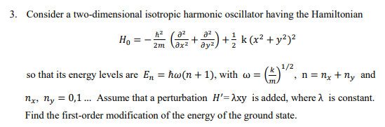 Solved Consider a two-dimensional isotropic harmonic | Chegg.com