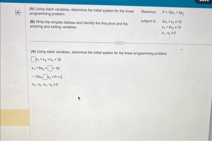Solved A Using Slack Variables Determine The Initial 