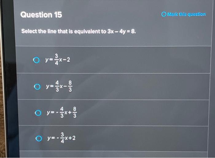 Solved Select the line that is equivalent to 3x−4y=8 y=43x−2 | Chegg.com
