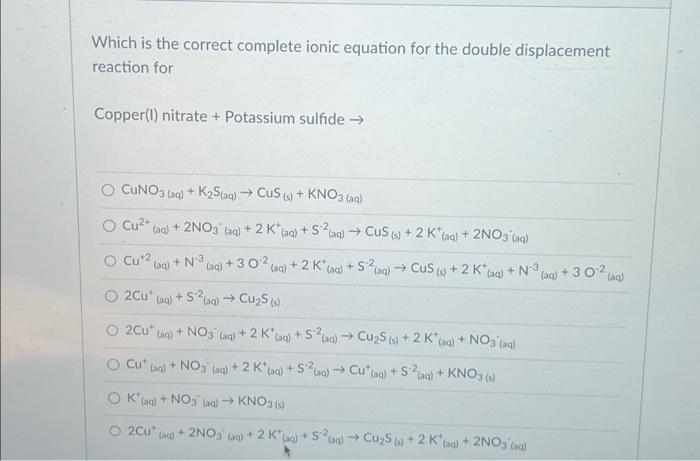 Solved Which is the correct complete ionic equation for the | Chegg.com