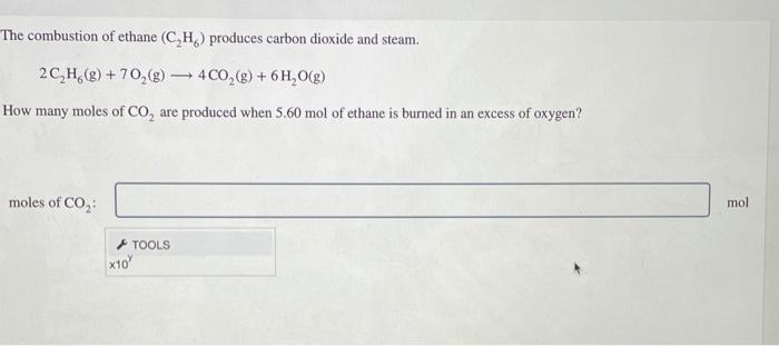 Solved The combustion of ethane (CH) produces carbon dioxide | Chegg.com
