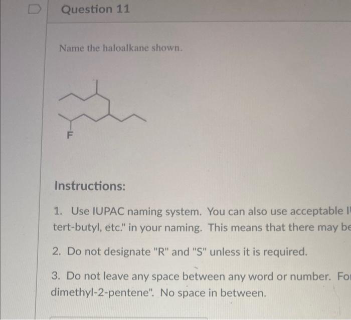 Solved Name the haloalkane shown. Instructions: 1. Use IUPAC | Chegg.com