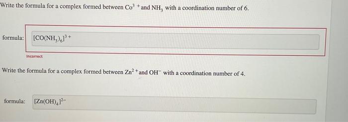 Solved Write the formula for a complex formed between Co3+ | Chegg.com