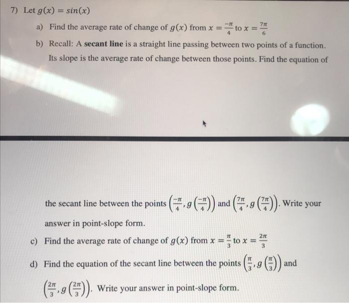 Solved Let g(x)=sin(x) a) Find the average rate of change of | Chegg.com