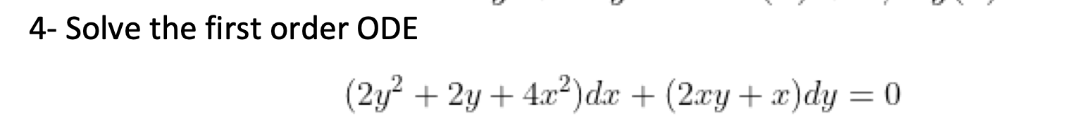 Solved 4- ﻿Solve the first order | Chegg.com