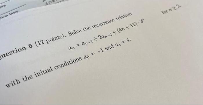 Solved uestion 6 ( 12 points). an=an−1+2an−2+4n+11))35 with | Chegg.com Solved uestion 6 ( 12 points). an=an−1+2an−2+4n+11))35 with | Chegg.com