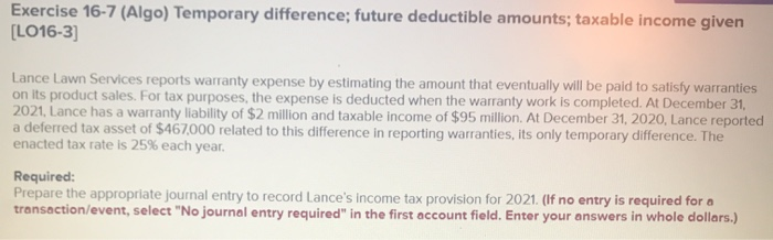 Solved Exercise 16-7 (Algo) Temporary difference; future | Chegg.com