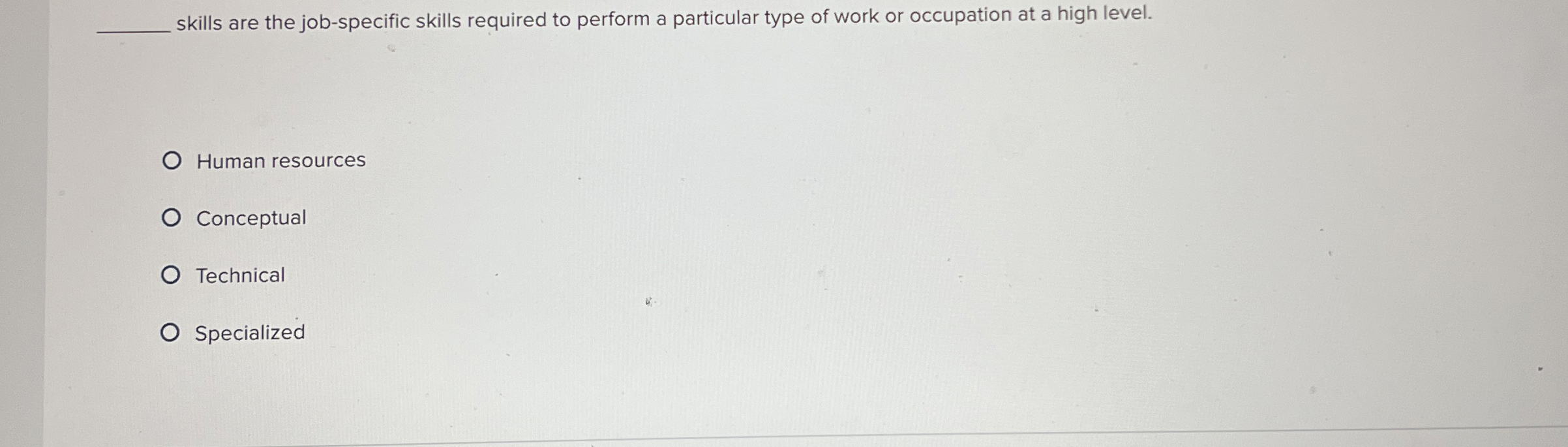 Solved skills are the job-specific skills required to | Chegg.com