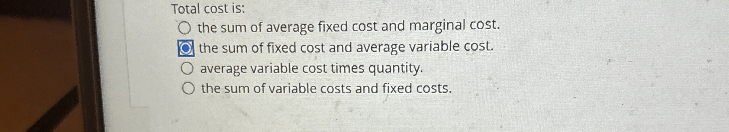 Solved Total cost is:the sum of average fixed cost and | Chegg.com