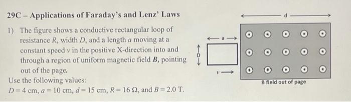 Solved 29C - Applications of Faraday's and Lenz' Laws 1) The | Chegg.com