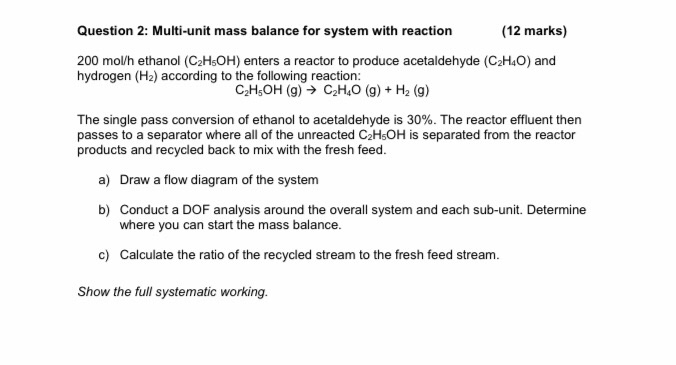 Solved Question 2: Multi-unit mass balance for system with | Chegg.com