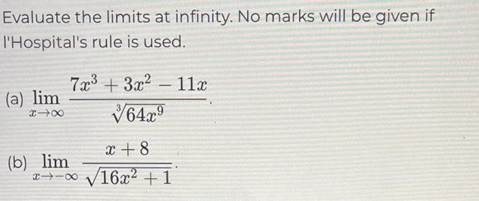 Solved Evaluate the limits at infinity. No marks will be | Chegg.com