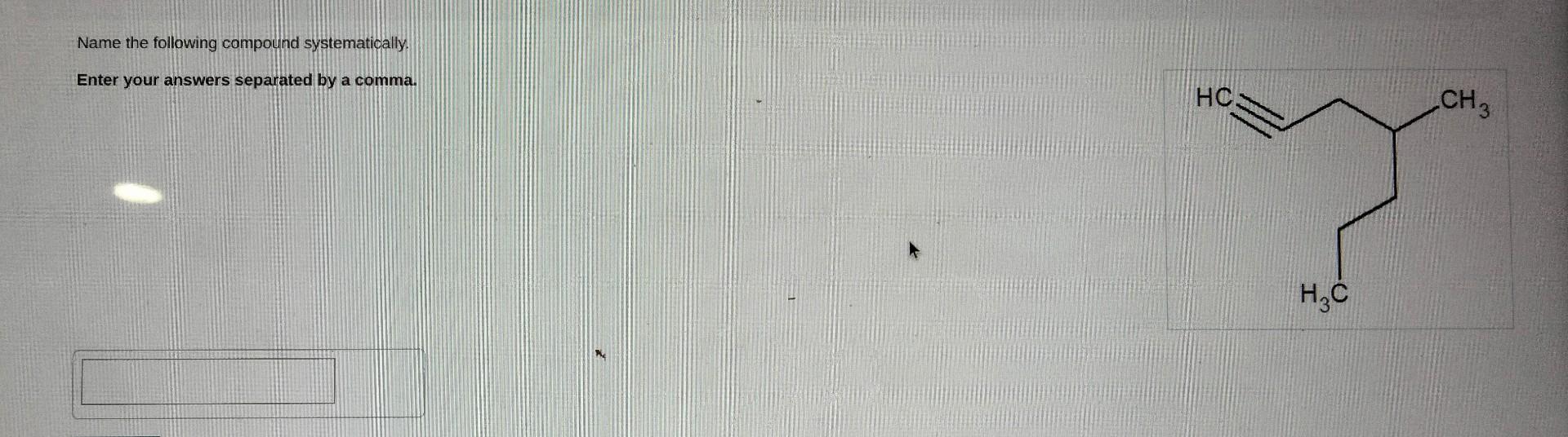 Solved Name the following compound systematically. Enter | Chegg.com