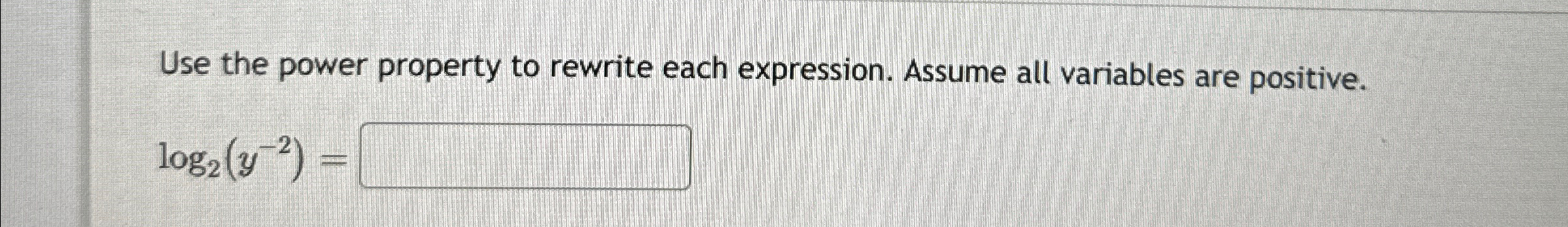 Solved Use the power property to rewrite each expression. | Chegg.com