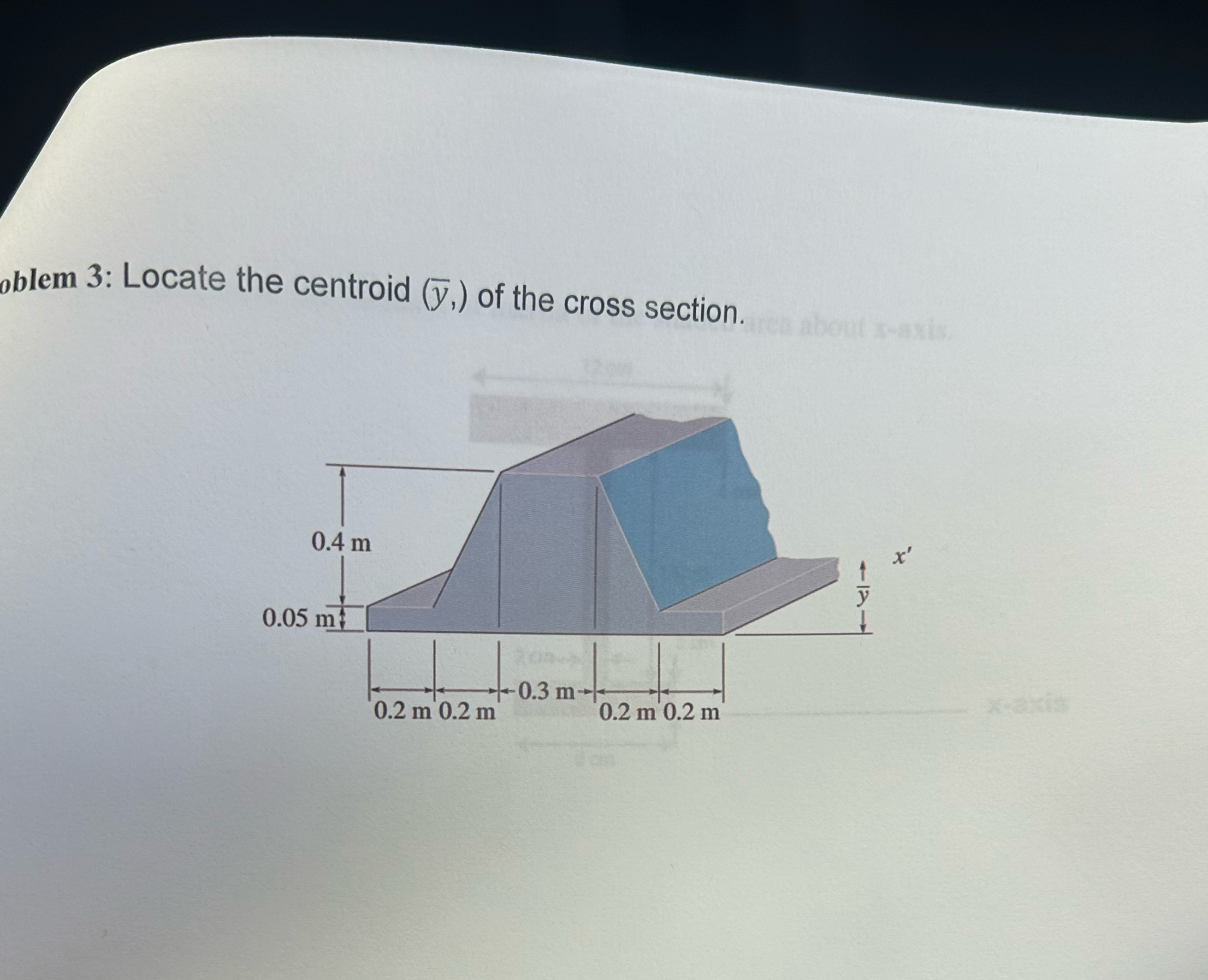 Solved oblem 3: Locate the centroid (?bar (y)') ﻿of the | Chegg.com