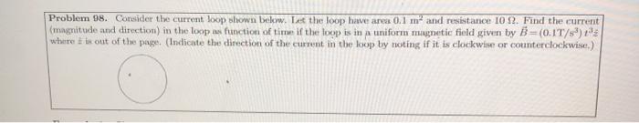 Solved Problem 98. Consider the current loop shown below. | Chegg.com