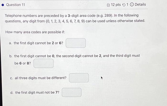 Solved Telephone numbers are preceded by a 3-digit area code | Chegg.com