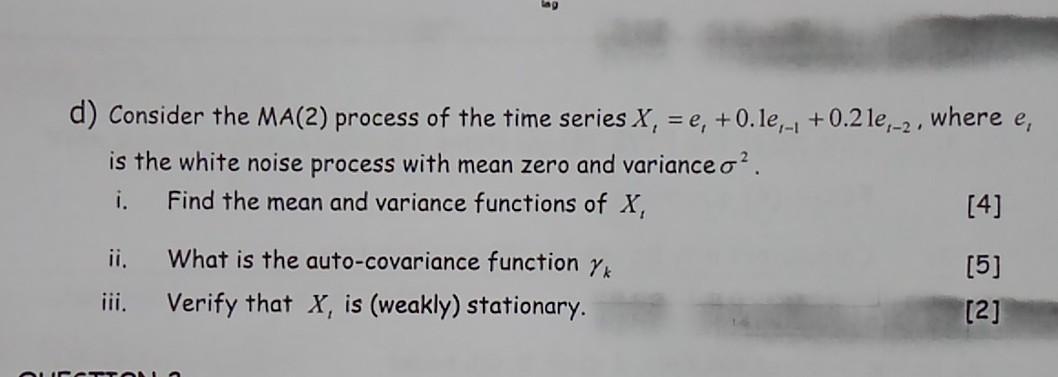 Solved d) Consider the MA(2) process of the time series | Chegg.com