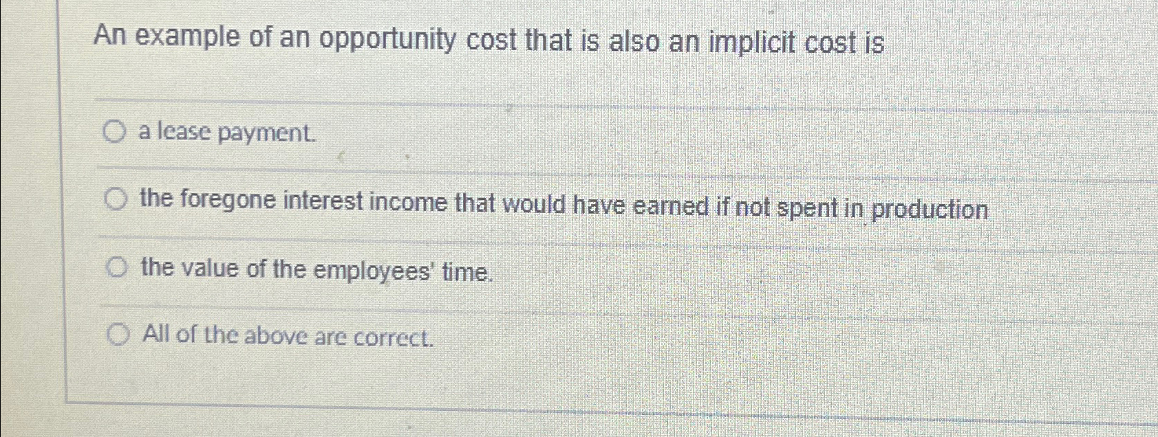 Solved An example of an opportunity cost that is also an | Chegg.com