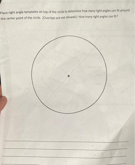 Solved Place right angle templates on top of the circle to | Chegg.com