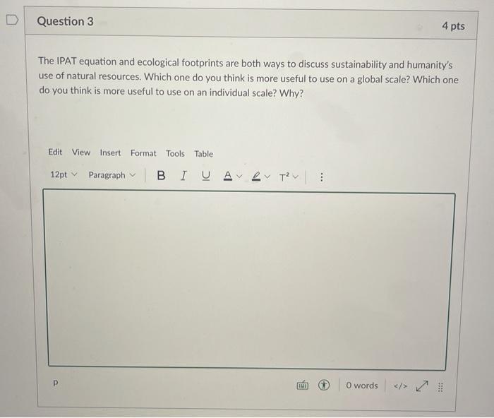 Solved Question 3 4 pts The IPAT equation and ecological | Chegg.com