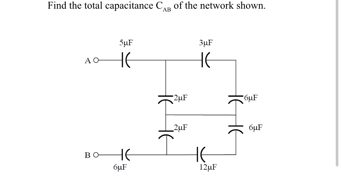 Solved Find the total capacitance CAB ﻿of the network shown. | Chegg.com