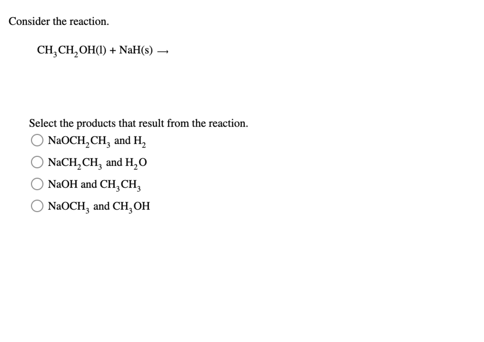 High Quality SOLUTION Consider the reaction.CH3CH2OH(l)+NaH(s)→Select the | Chegg.com