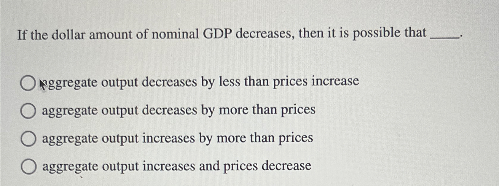 Solved If the dollar amount of nominal GDP decreases, then | Chegg.com
