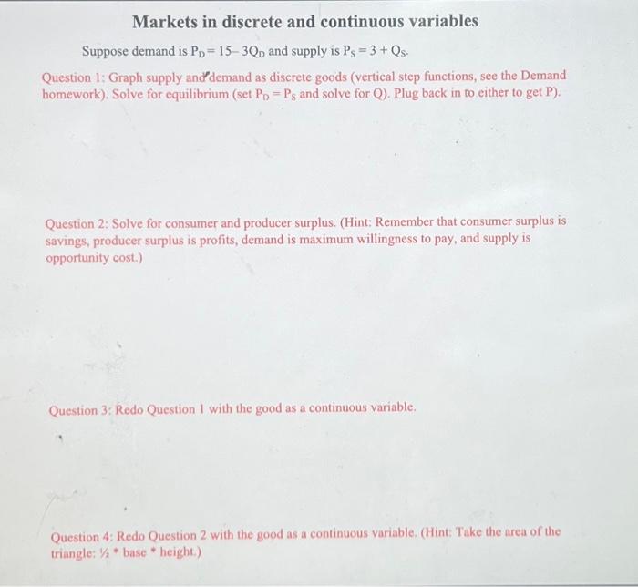 Solved Suppose demand is PD = 15-3QD and supply is Ps= 3 + | Chegg.com