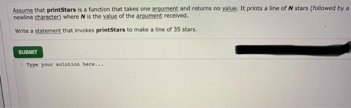 Solved Assume that printStars is a function that takes one | Chegg.com