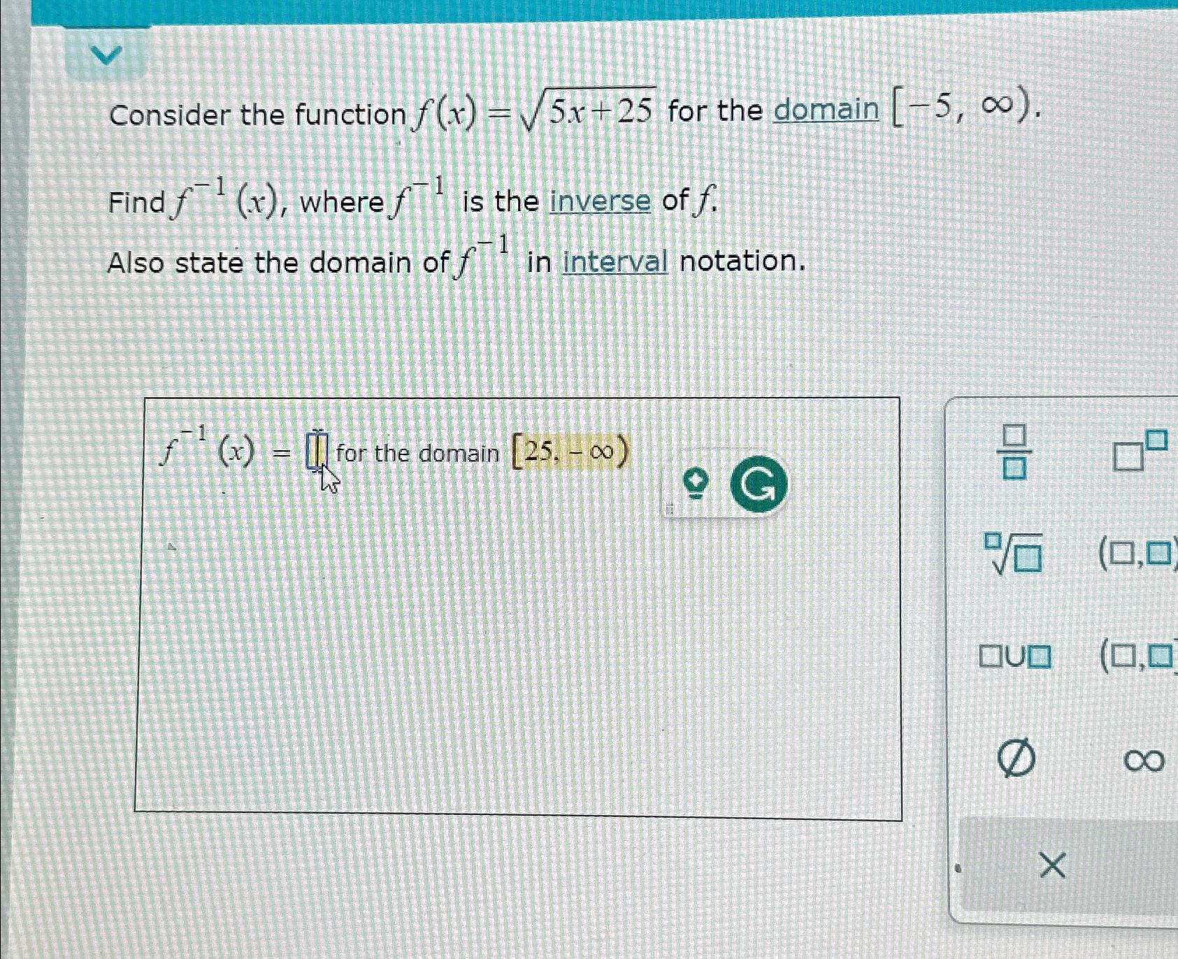 Solved Consider the function f(x)=5x+252 ﻿for the domain | Chegg.com