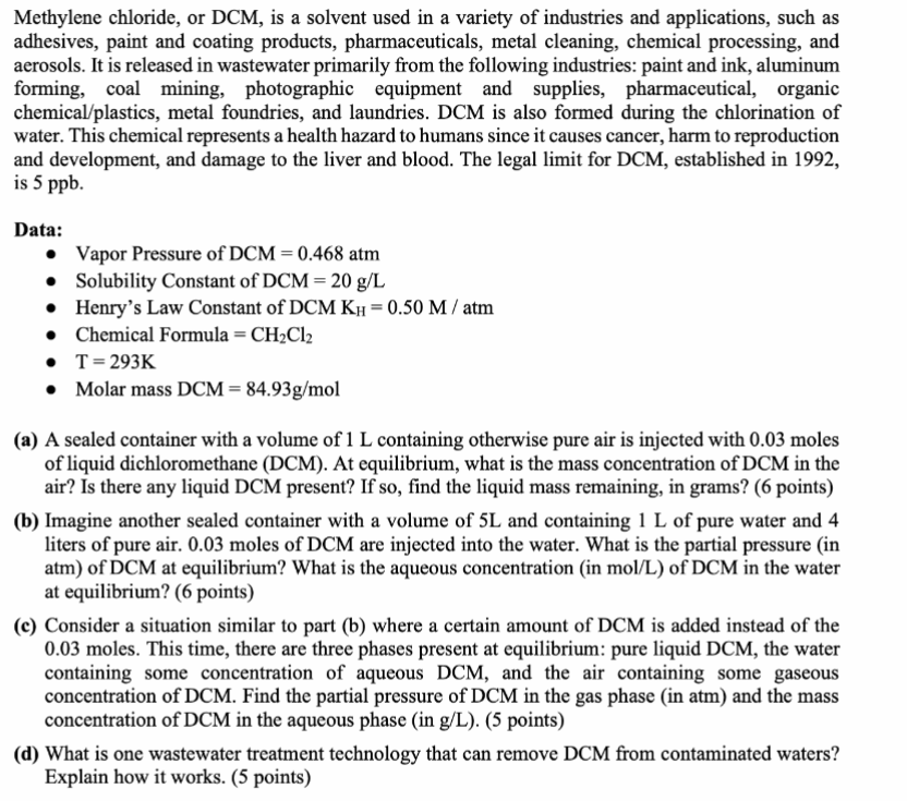 Solved Methylene chloride, or DCM, ﻿is a solvent used in a | Chegg.com