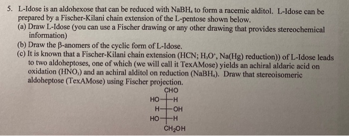 Solved 5. L-Idose is an aldohexose that can be reduced with | Chegg.com
