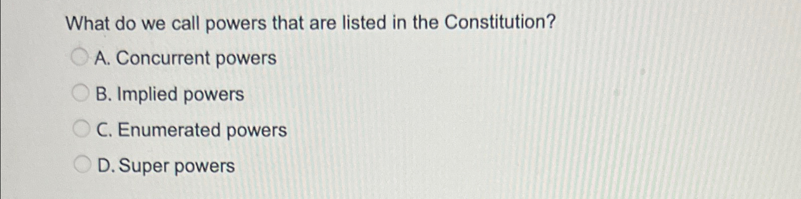 Solved What do we call powers that are listed in the | Chegg.com