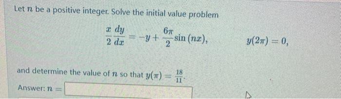 Solved Let n be a positive integer. Solve the initial value | Chegg.com