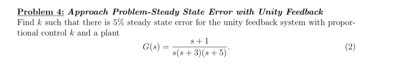 Solved by an EXPERT Problem 4: Approach Problem-Steady State Error with | Chegg.com