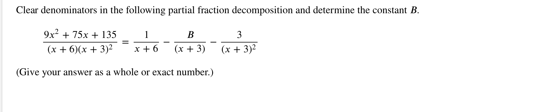 Solved Clear denominators in the following partial fraction | Chegg.com