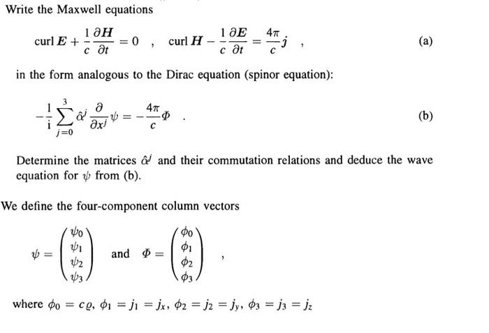Write the Maxwell equations 10H curl E+ = 0, curl H | Chegg.com