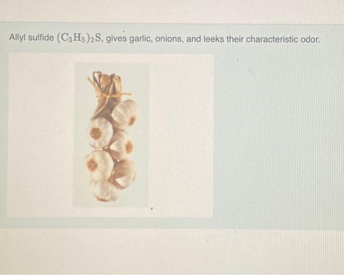 Solved Allyl sulfide (C3H5)2 S, gives garlic, onions, and | Chegg.com