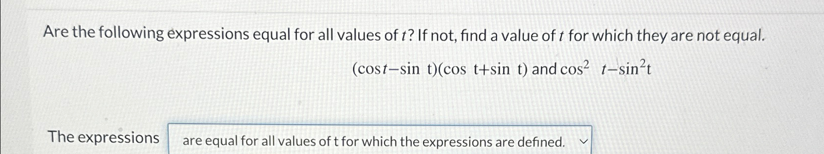 Solved Are the following expressions equal for all values of | Chegg.com