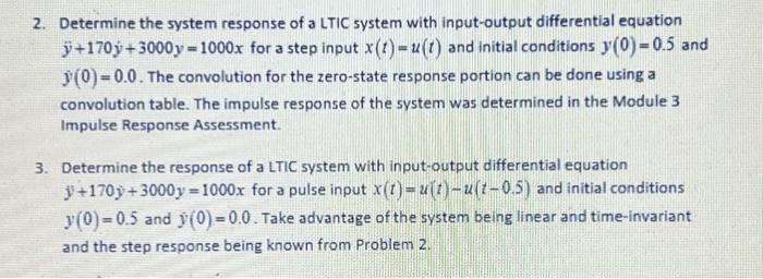 Solved 3. Determine the response of a LTIC system with | Chegg.com